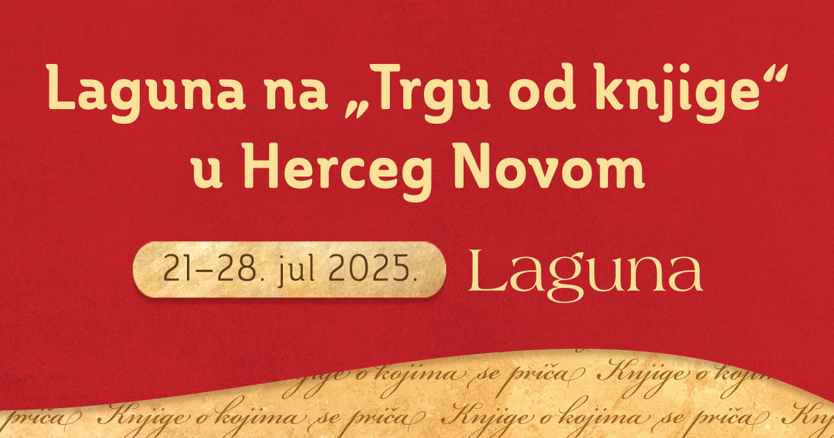 Laguna - Bukmarker - Laguna na „Trgu od knjige“ u Herceg Novom - Knjige o kojima se priča